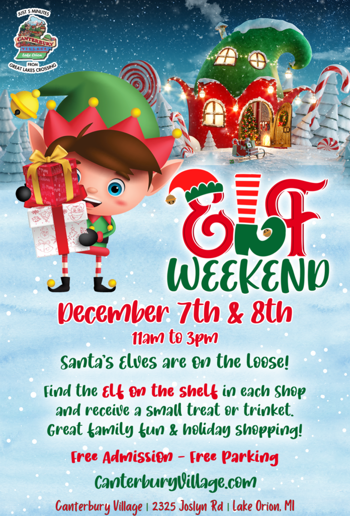 Elf Weekend – Canterbury Village – Lake Orion